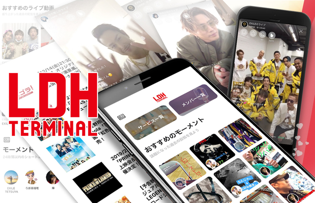 【LDH TERMINAL】成員的現場直播 & Moment功能正在持續上線！ | LDH - LOVE + DREAM + HAPPINESS TO THE WORLD